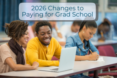 How to Pay for Grad School After 2026 Grad PLUS Changes - StudentChoice.org